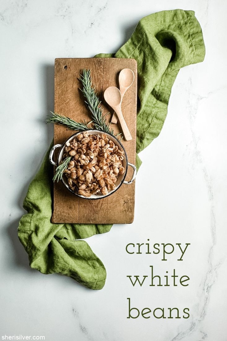 you want to make these crispy roasted white beans! | sheri silver